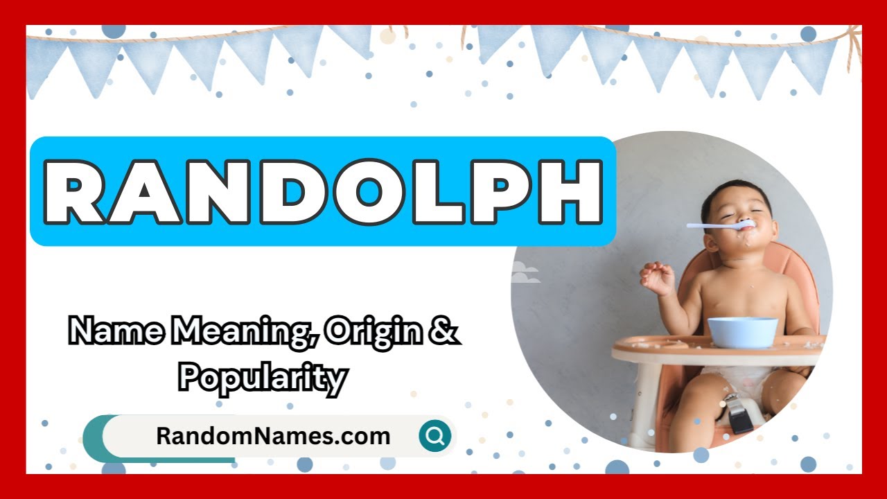 Randolph - Baby Boy Name Meaning, Origin & Popularity - RandomNames.com - YouTube