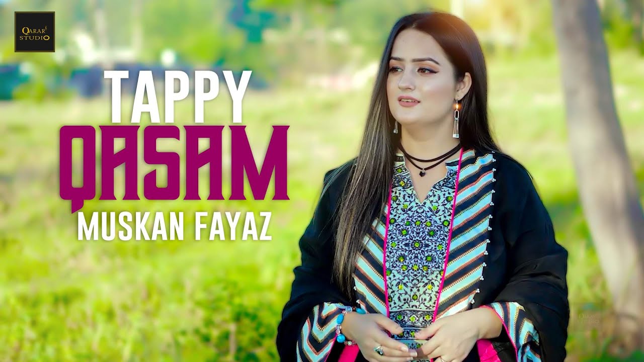 Yara Qasam Ba Darta Okam | Muskan Fayaz 2024 Offcial Music Video Tapey | QASAM | مسکان فياض ټپے ...