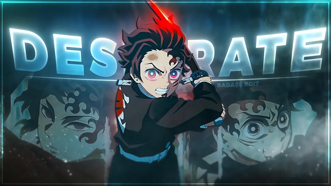 Demon Slayer "BADASS" - DESPERATE [Edit/AMV]! - YouTube