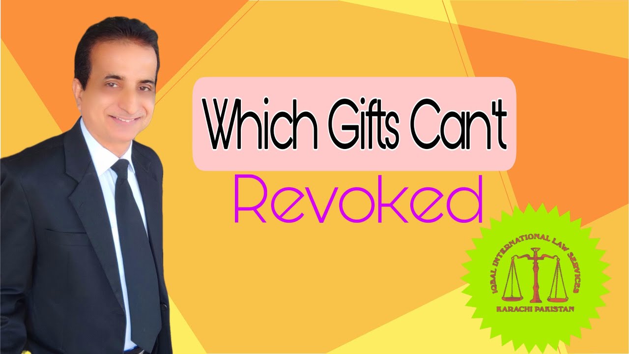 When Gift Can not Revoked | Iqbal International Law Services® - YouTube