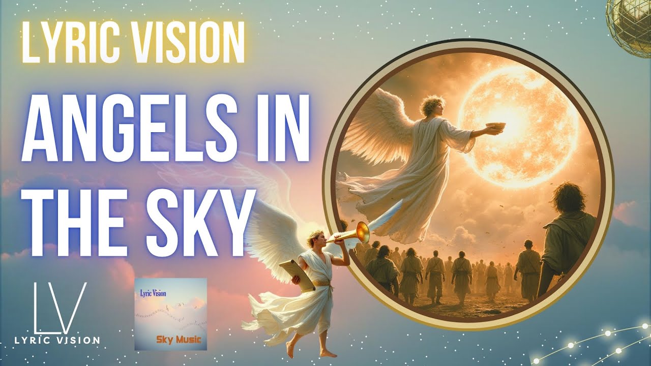 Lyric Vision — Angels in the Sky (2025) - YouTube