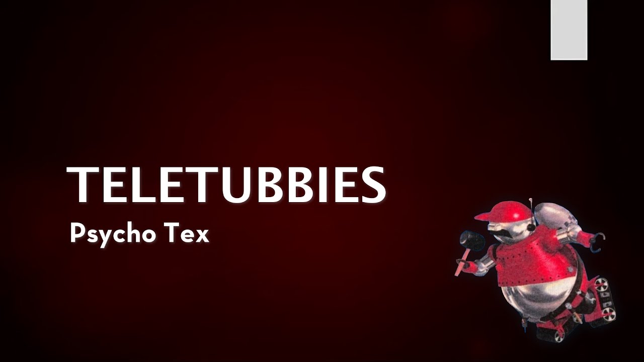 Teletubbies Lost Episode: Psycho Tex - YouTube