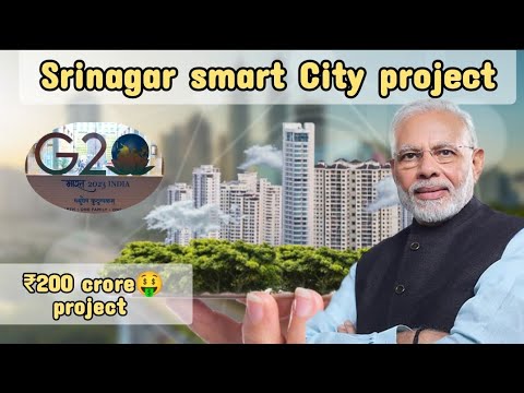 Srinagar is going to be converted into a Smart City | Srinagar smart ...