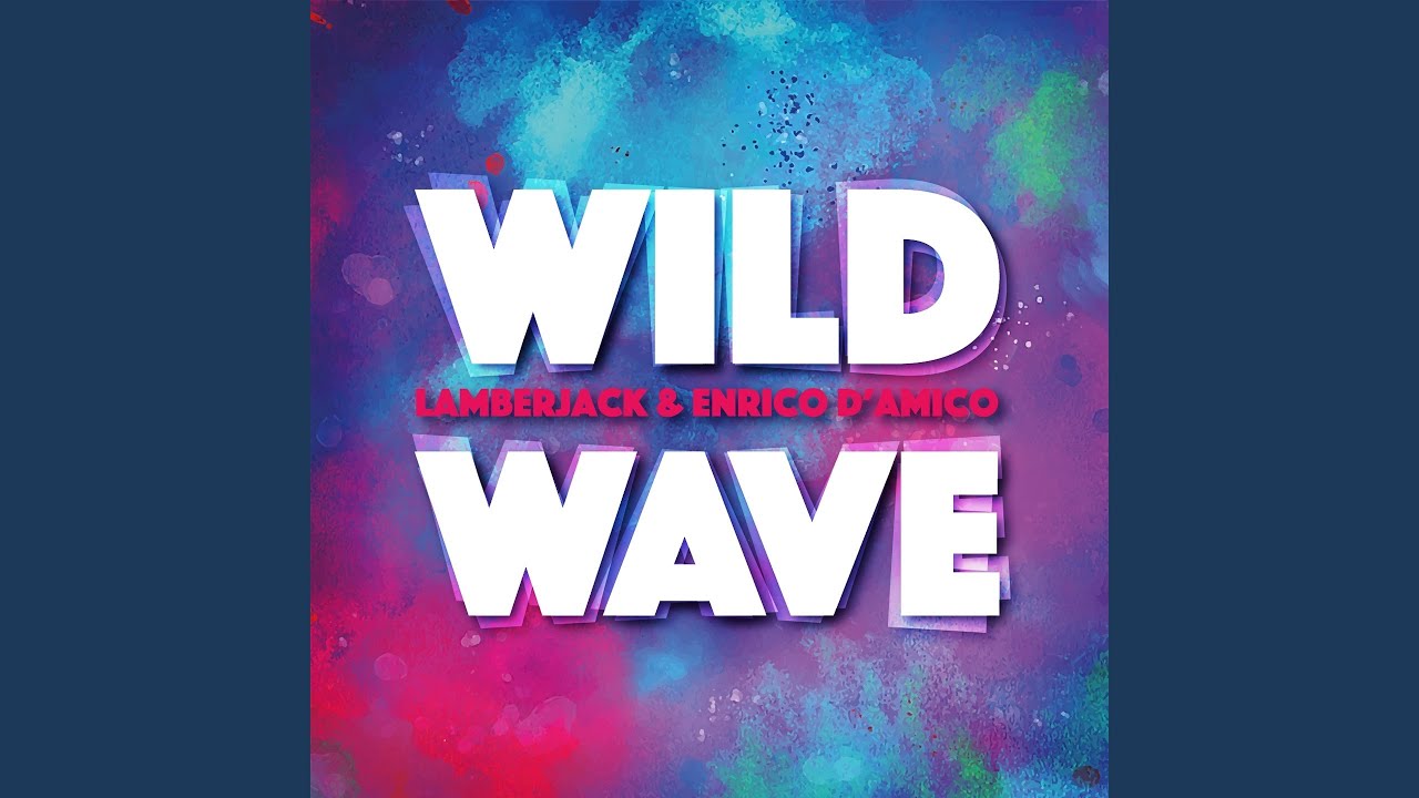 Wild Wave (Radio Edit) - YouTube