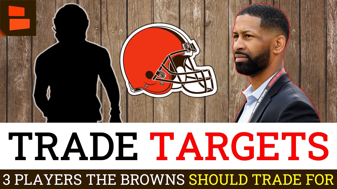 3 Cleveland Browns Trade Targets Before The NFL Trade Deadline Ft ...