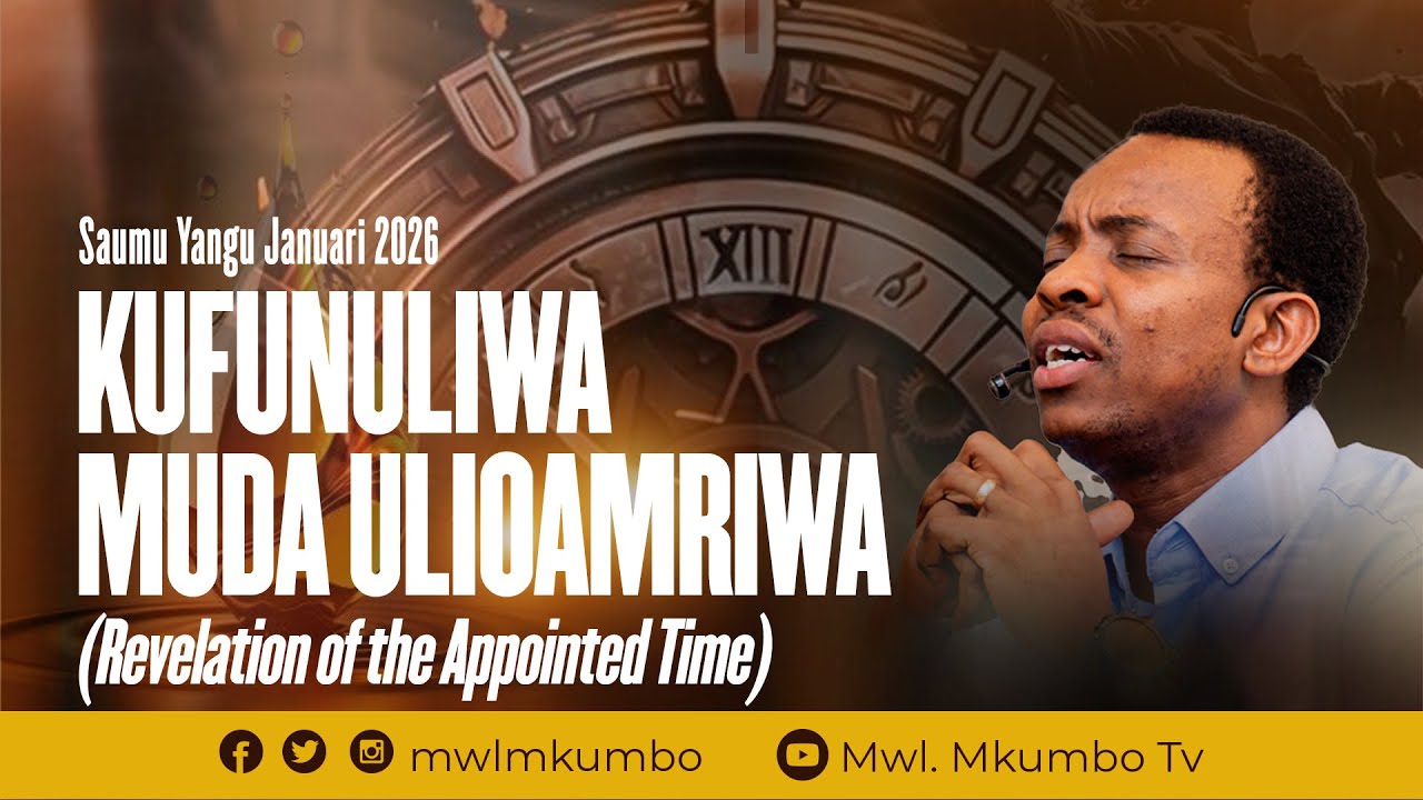 SAUMU YANGU JANUARI 2026 || KUFUNULIWA MUDA ULIOAMRIWA || 28 Januari ...