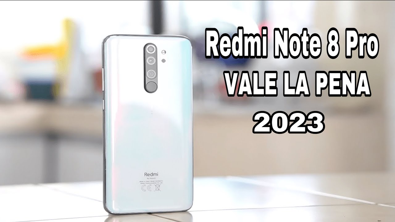 REDMI NOTE 8 PRO VALE LA PENA EN 2023 - YouTube