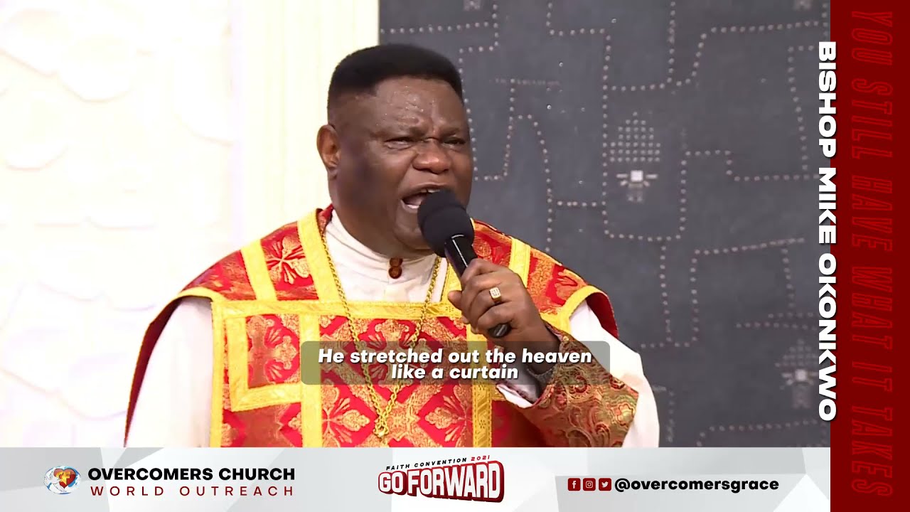Bishop Mike Okonkwo at OFC 2021 :: There is no mistake in God ...
