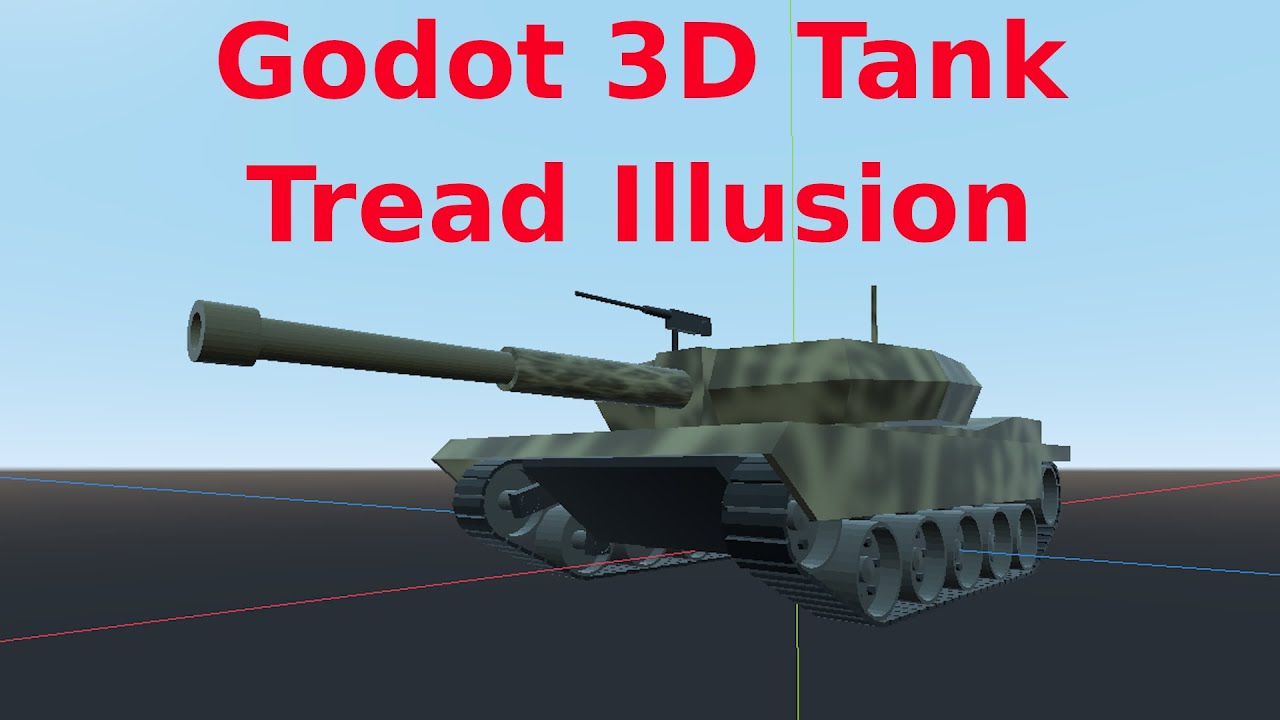 Godot 3D Tank - Tank Tread Illusion - YouTube