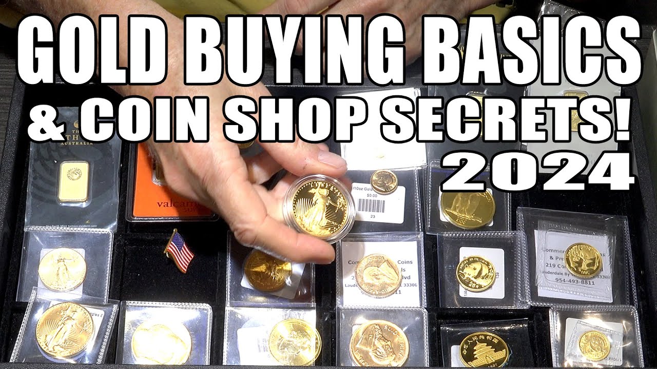 Gold Buying Basics & Secrets From A Local Coin Shop Dealer - YouTube