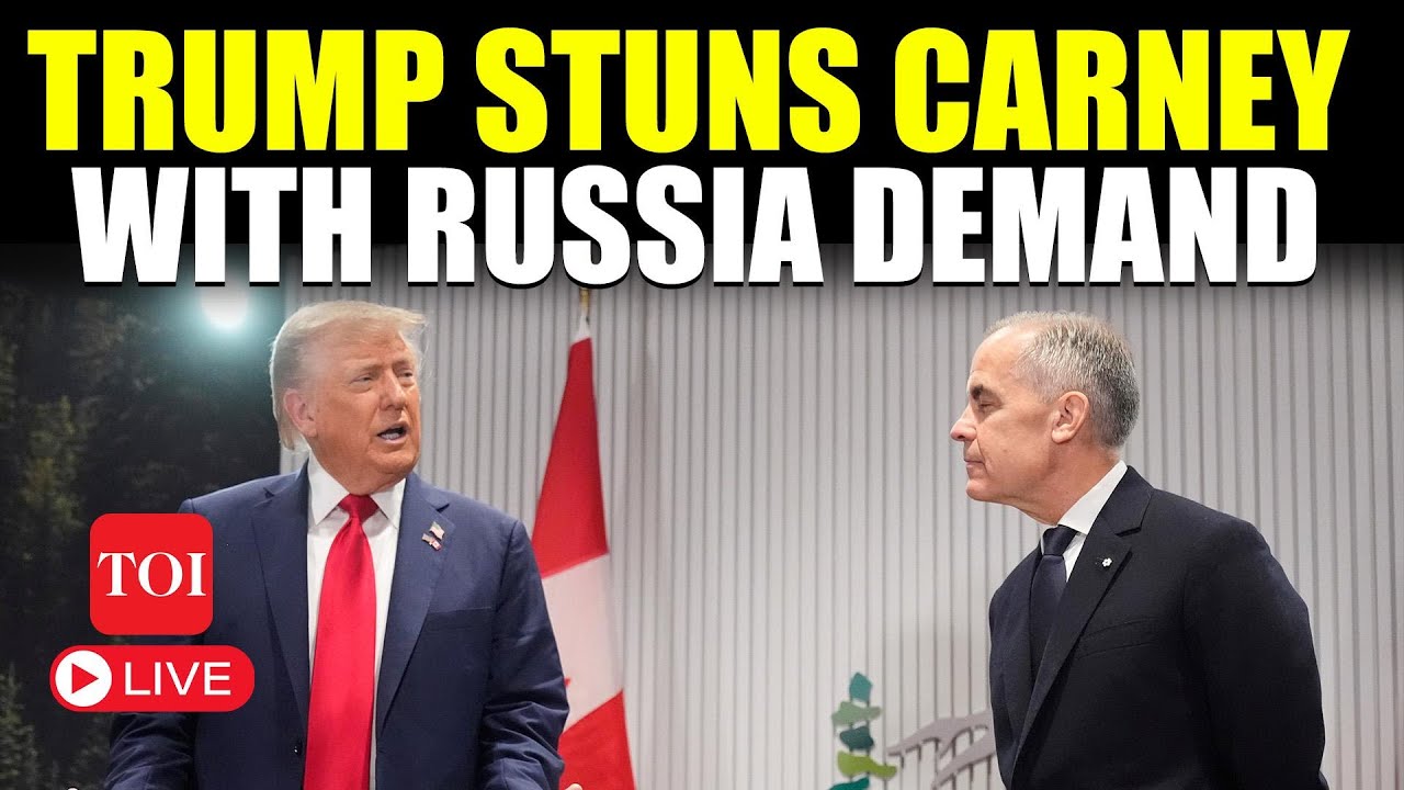 Trump-Carney LIVE: ‘Opposing Russia, Big Mistake’: US President’s Putin ...