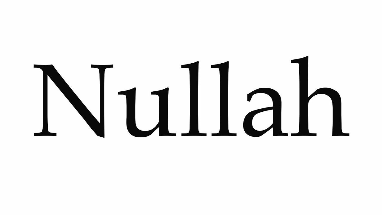 How to Pronounce Nullah - YouTube