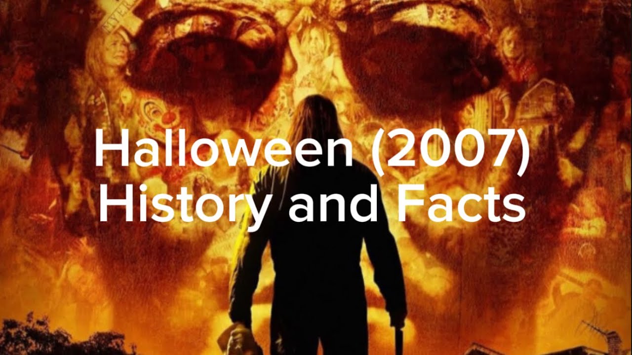 Halloween (2007) History and Facts - YouTube
