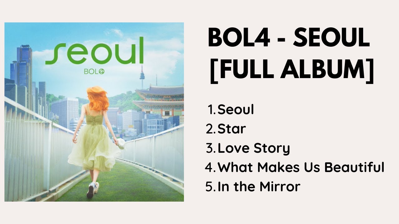BOL4 - SEOUL [FULL ALBUM] - YouTube
