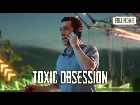 Toxic Obsession | English Full Movie