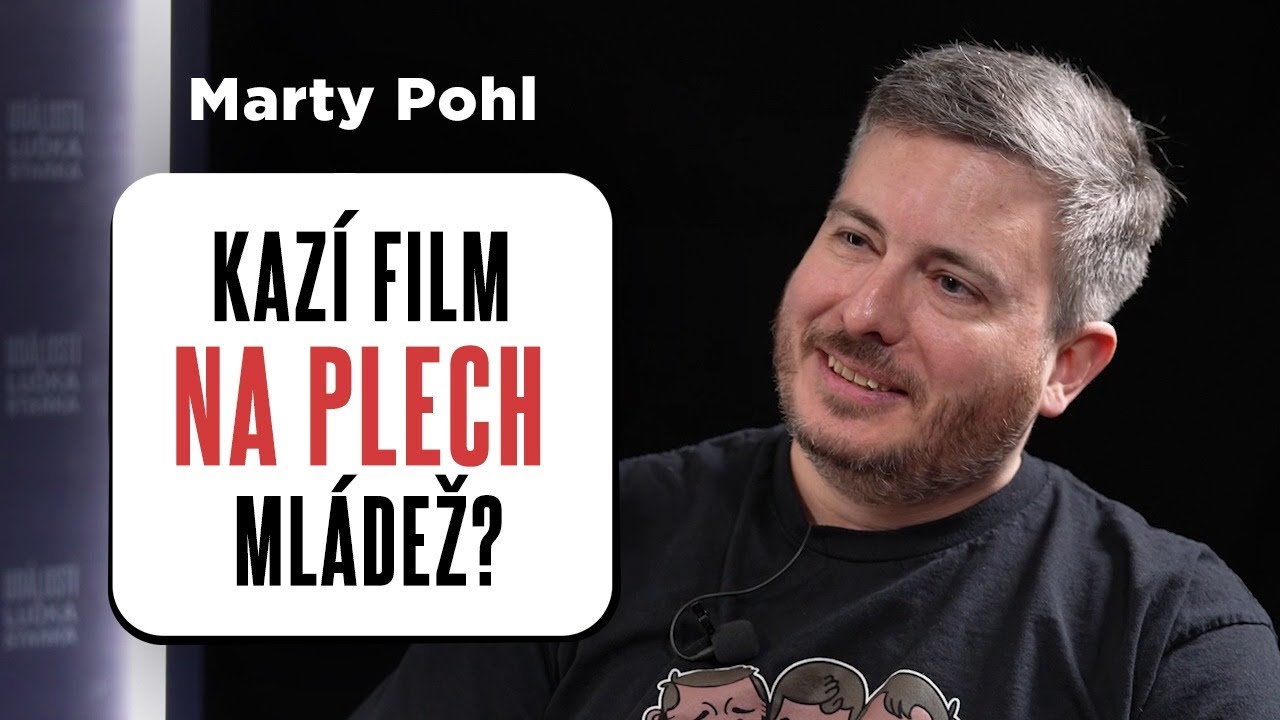 MARTY POHL: Neherci dali filmu nejvíc, Štefan skončil s fetem den před ...