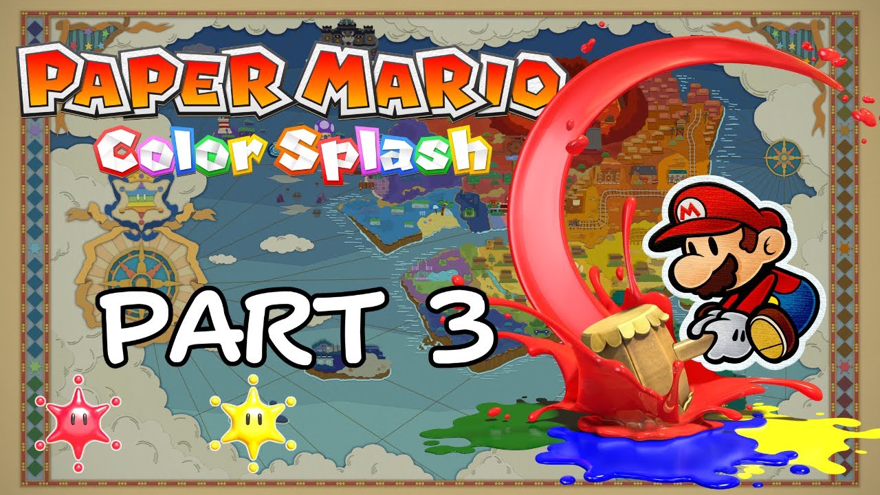 Paper Mario: Color Splash | Part 3 - YouTube