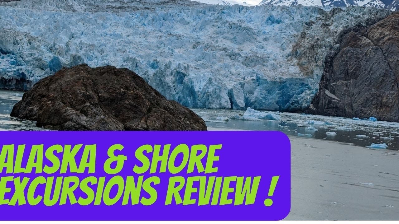 Alaska & Shore Excursions Review - YouTube