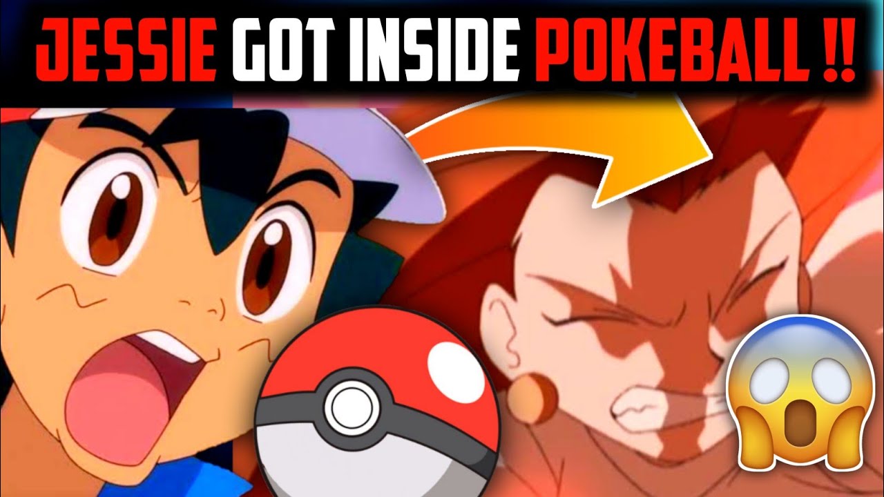 Jessie Got Inside Pokeball 😱 But How🤔 Pokémon Anime Youtube