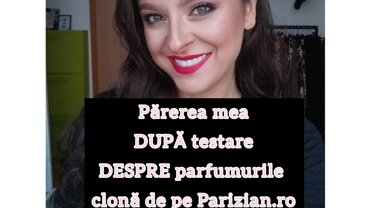 Parfumuri CLONĂ de pe Parizian.ro | Părerea mea după testare - YouTube
