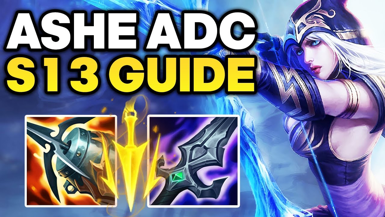 How to play Ashe ADC - Season 13 Ashe Guide | Best Build & Runes - YouTube