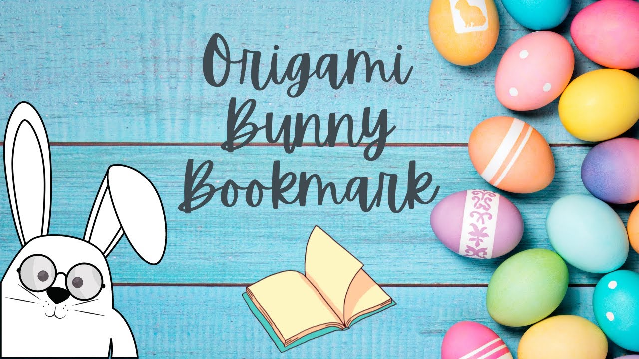 Kilkenny Library Origami Bunny Bookmark YouTube kilkenny-library-origami-bunny-bookmark-youtube