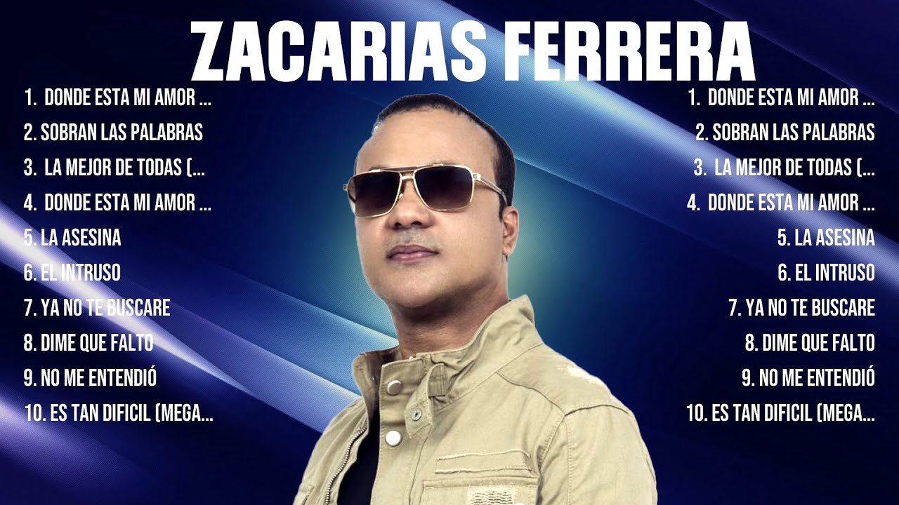 Greatest Hits Zacarias Ferrera álbum completo 2024 ~ Mejores artistas ...