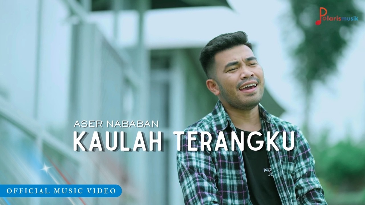 Aser Nababan - Kaulah Terangku (Official Music Video) - YouTube