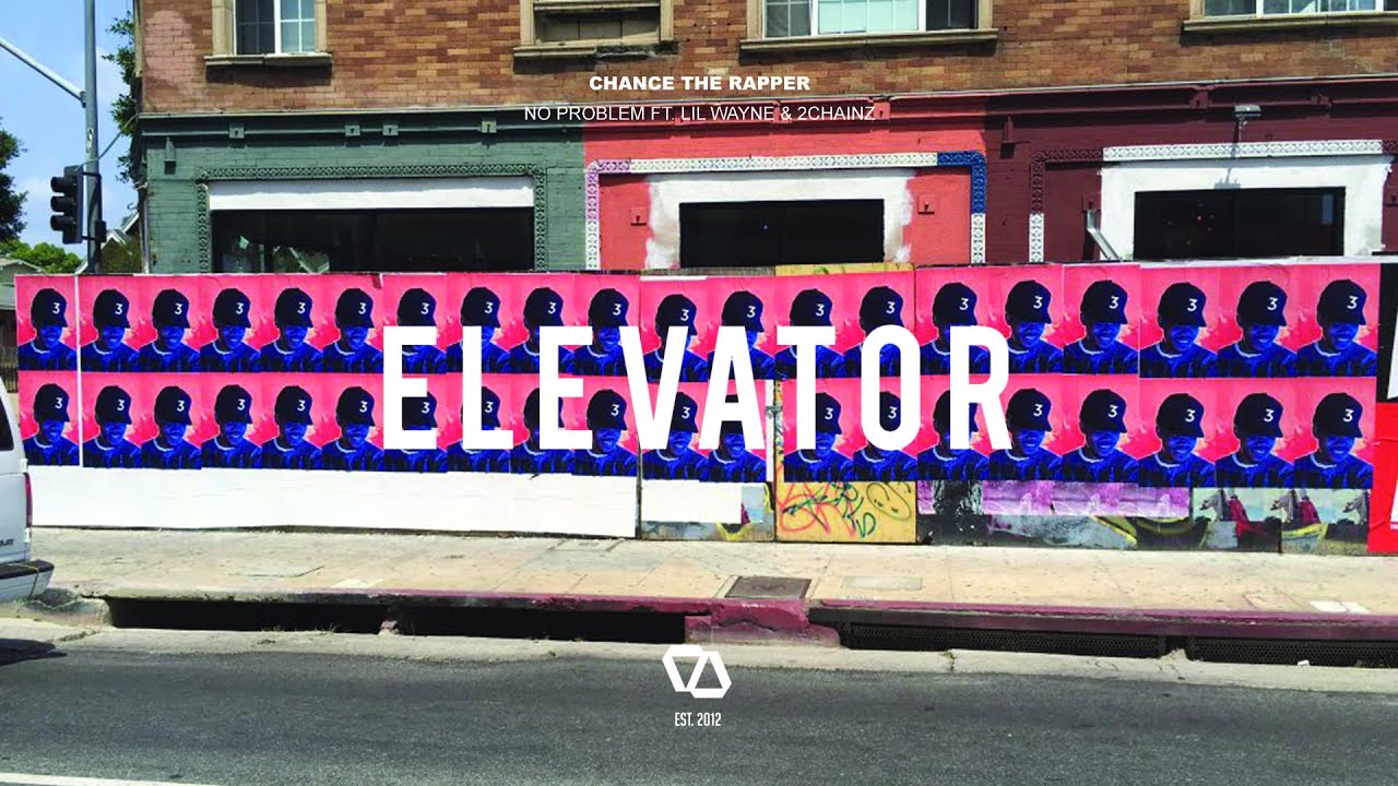 Chance The Rapper - No Problem Ft. Lil Wayne & 2 Chainz - YouTube