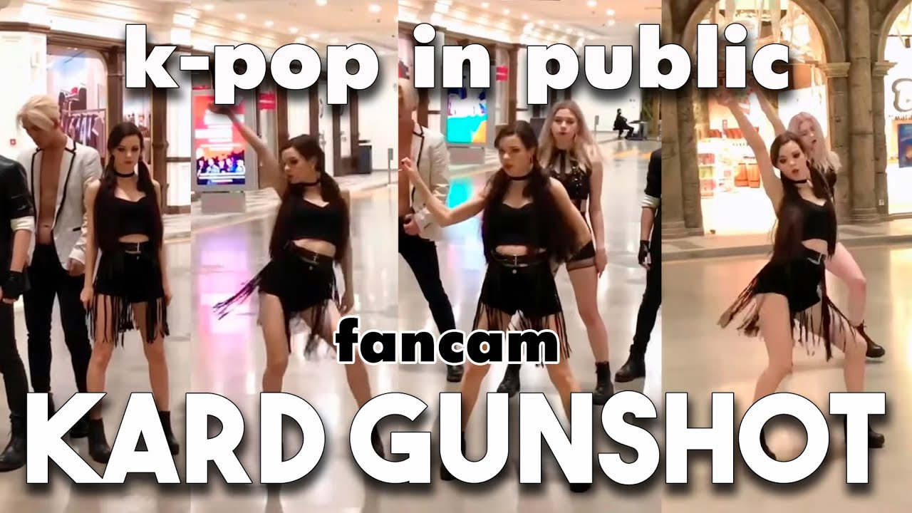 [KPOP IN PUBLIC] KARD - GUNSHOT DANCE COVER (JiwooFancam) - YouTube