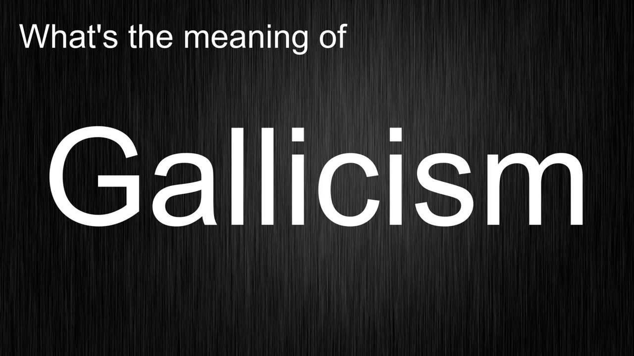 Gallicism