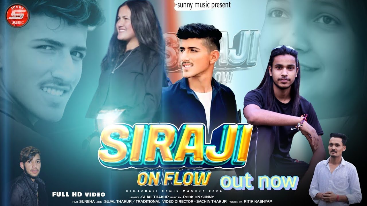 Siraji On Flow | Pahari Fast Mashup 2024 | Sujal Thakur | Rock On Sunny ...