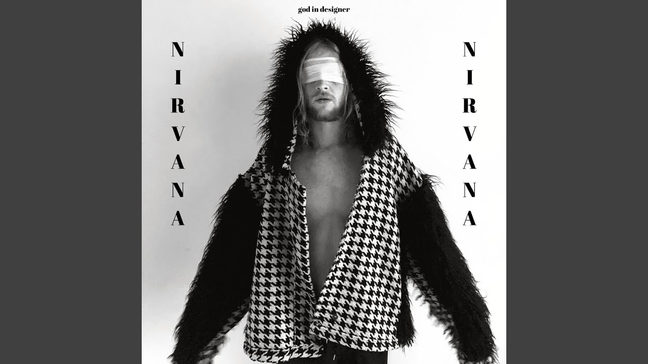 Nirvana (God in Designer) - The Kids: Song Lyrics, Music Videos & Concerts
