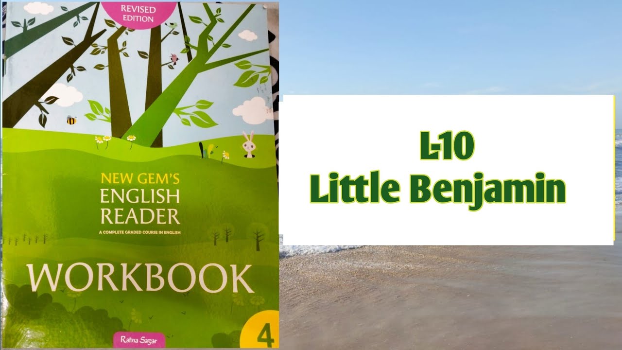 Class 4 || L-10 Little Benjamin || work book exercises - YouTube