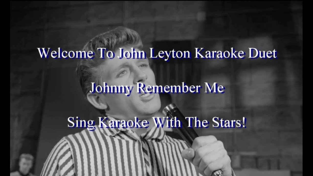 John Leyton Johnny Remember Me Karaoke Duet - YouTube