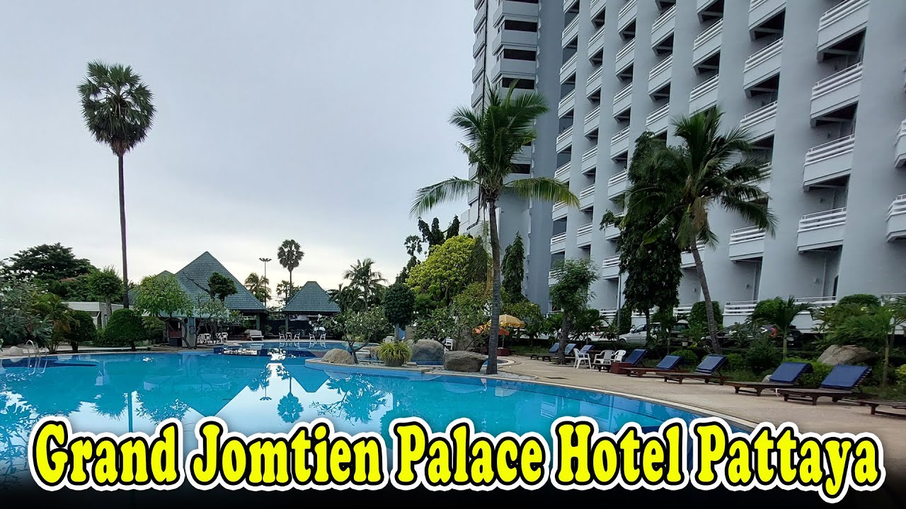 Grand Jomtien Palace Hotel Reviews | Jomtien Beach Pattaya Hotel Reviews - YouTube
