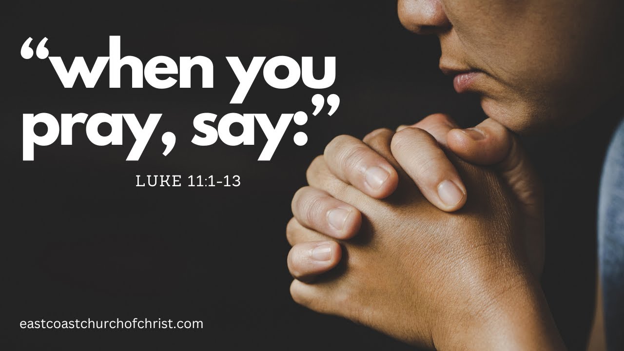 "when you pray, say:" - YouTube