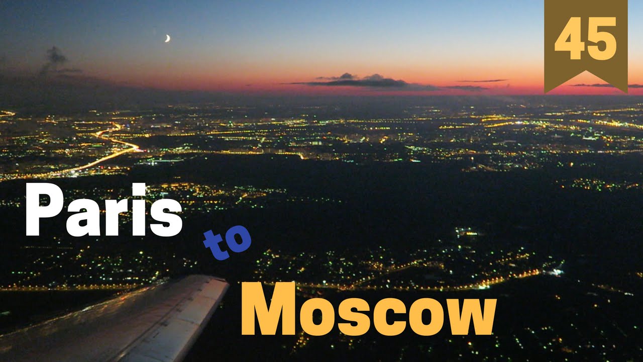 Paris To Moscow - YouTube