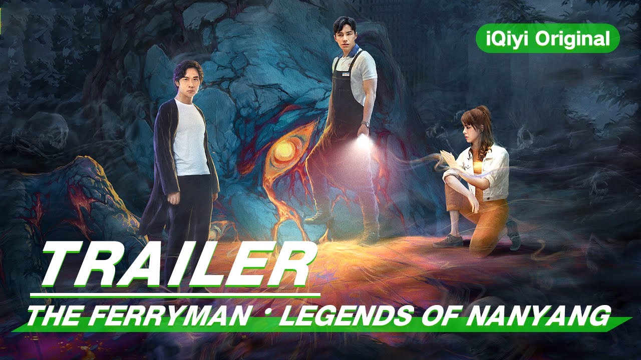 Scary Trailer: The Ferryman · Legends of Nanyang | 灵魂摆渡·南洋传说 | iQiyi ...