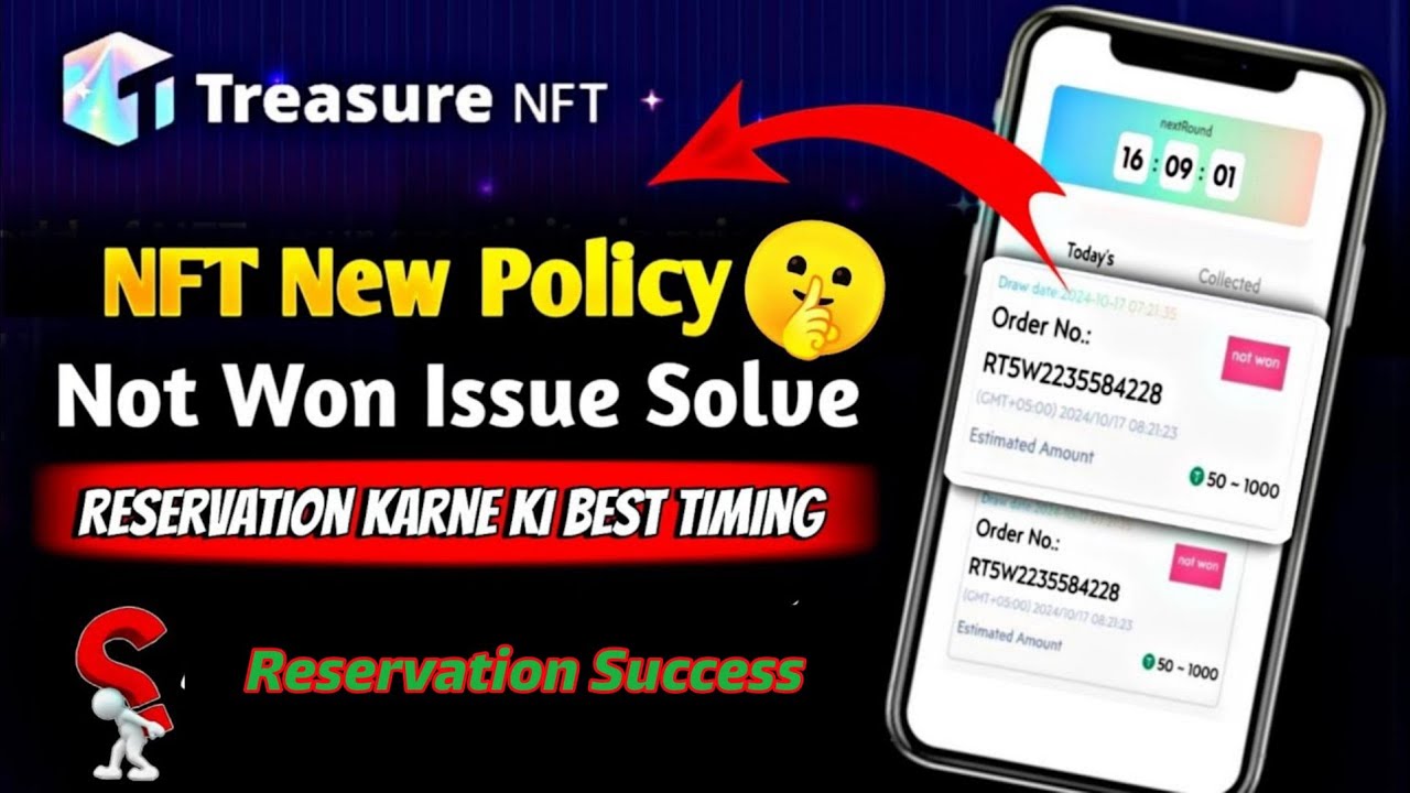 How to Solve your Not Won Problem | Treasure NFT Reservation Process ...