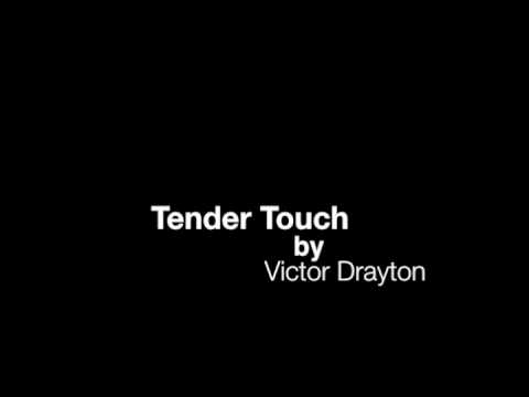 Victor Drayton - "Tender Touch" - YouTube