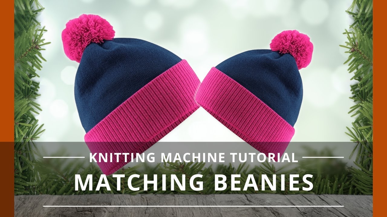 How to Knit Matching Beanies - Knitting Machine Tutorial - YouTube