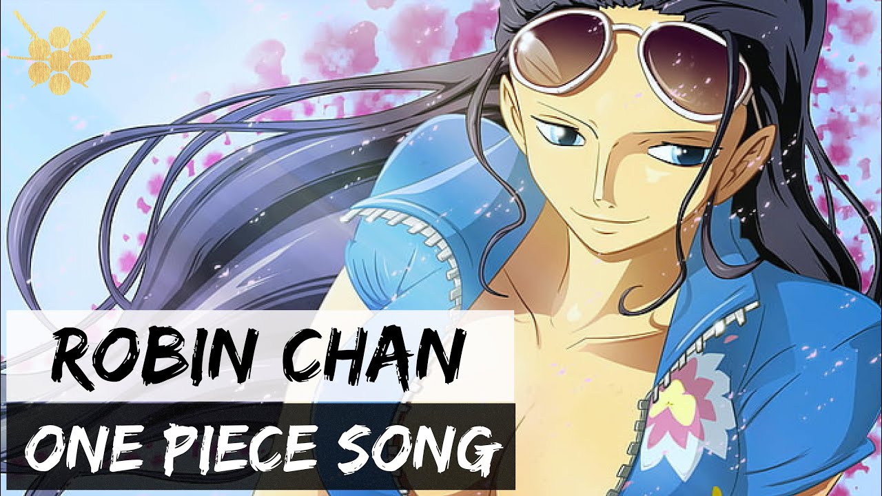 ENMA & Anbu Monastir - Robin Chan [One Piece Song] [Anime Musikvideo ...