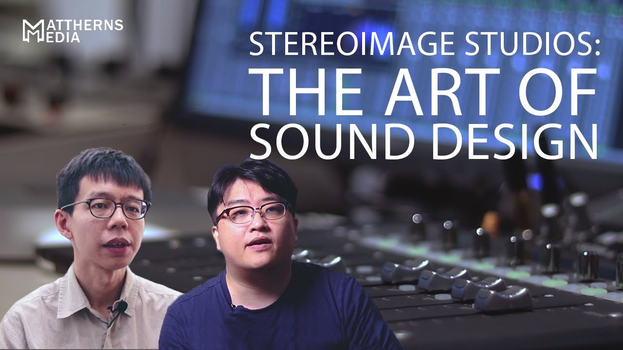 The Art of Sound Design | StereoImage Studios | Mattherns Media - YouTube