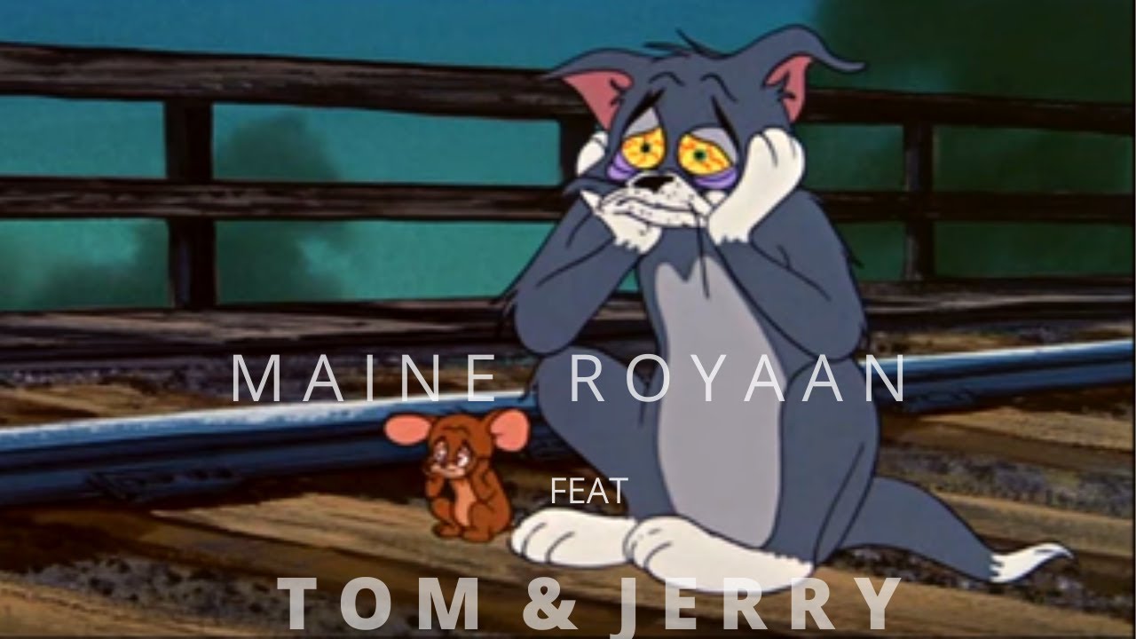T O M J E R R Y X M A I N E R O Y A A N YouTube t-o-m-j-e-r-r-y-x-m-a-i-n-e-r-o-y-a-a-n-youtube