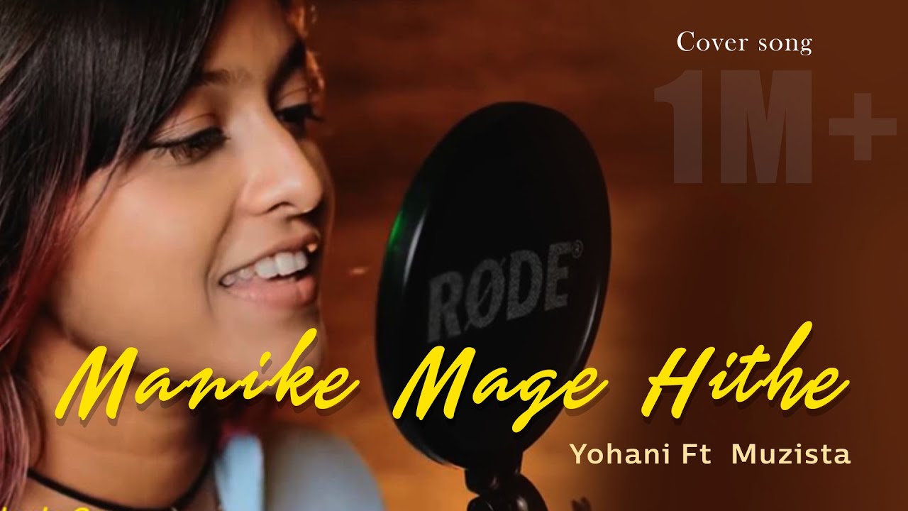 Manike Mage Hithe | Yohani Ft Muzistar | Anas & Yohani New Songs ...