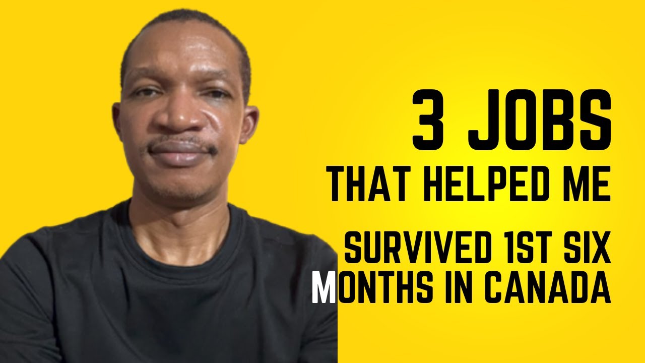 Three Jobs That Help Me Survive My First Six Months in Canada - YouTube