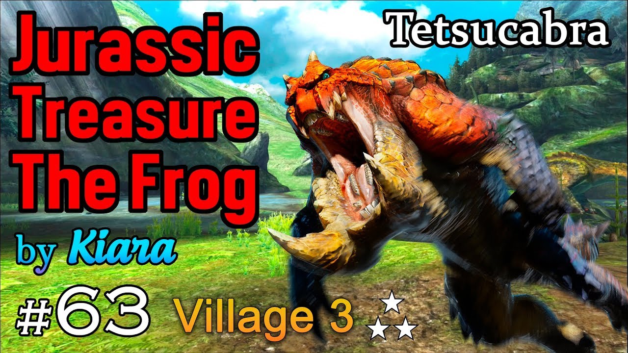 MHGU Chapter 63 Village 3 ★ JURASSIC TREASURE: THE FROG Hunt Mission ...