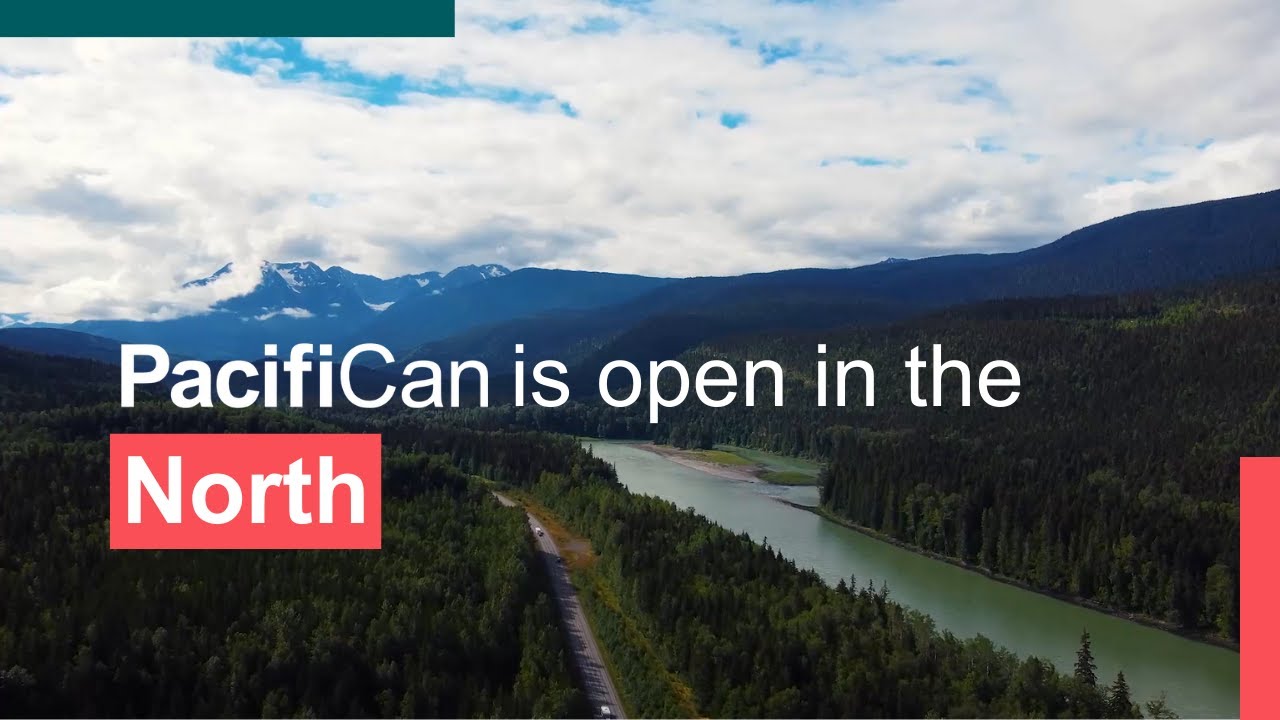 PacifiCan is open in Northern B.C. - YouTube