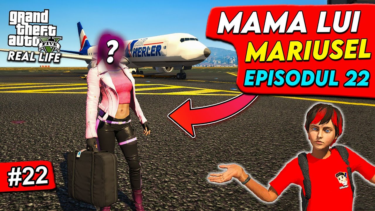 ⛔ Ea este MAMA lui MARIUSEL ?... #22 | Gta 5 Real Life - YouTube